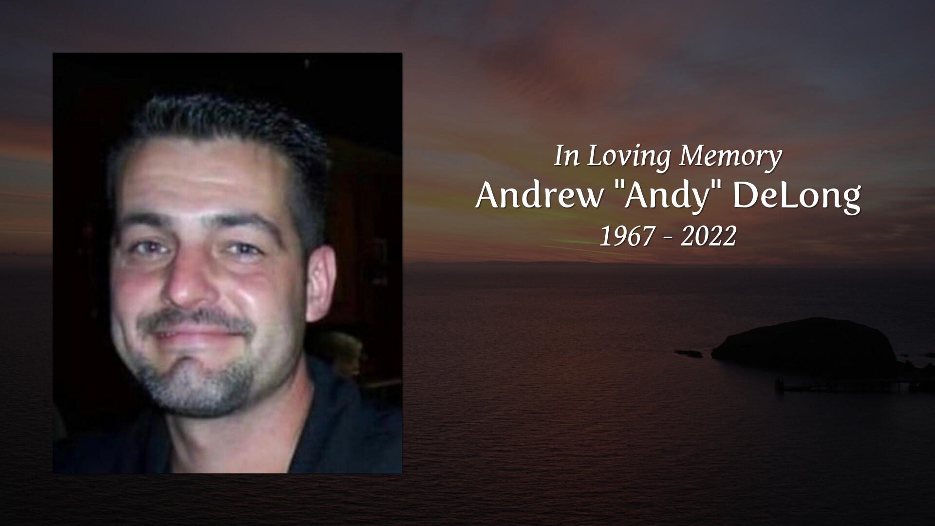Andrew "Andy" DeLong - Tribute Video