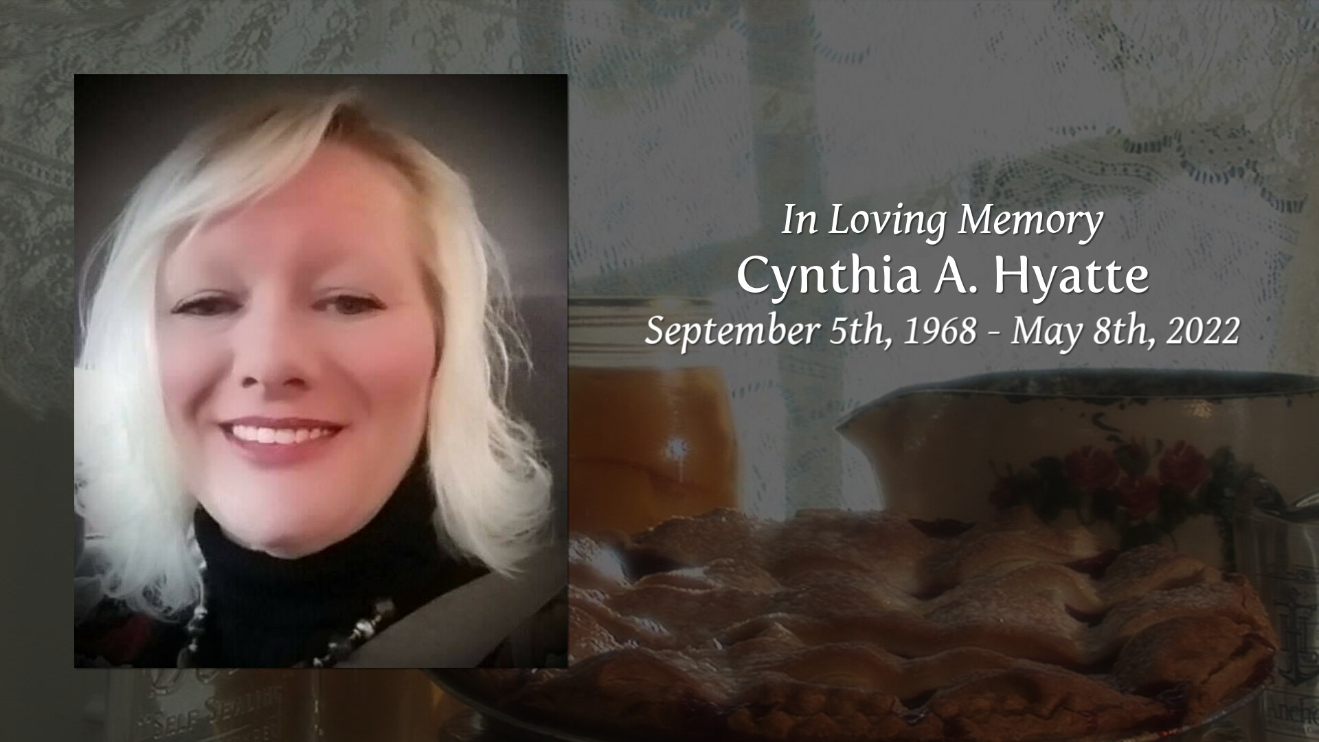 Cynthia A. Hyatte - Tribute Video