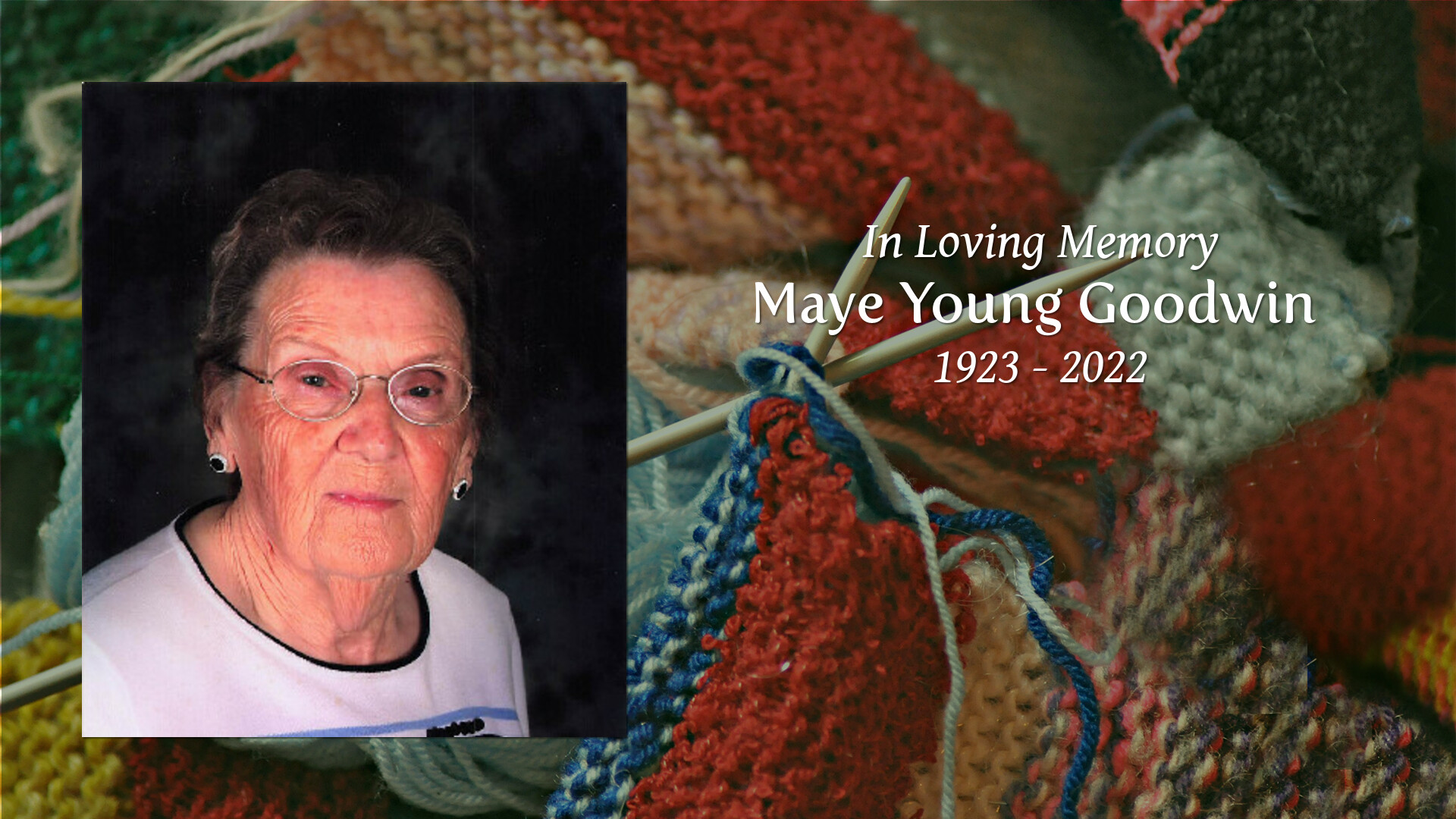 Maye Young Goodwin - Tribute Video