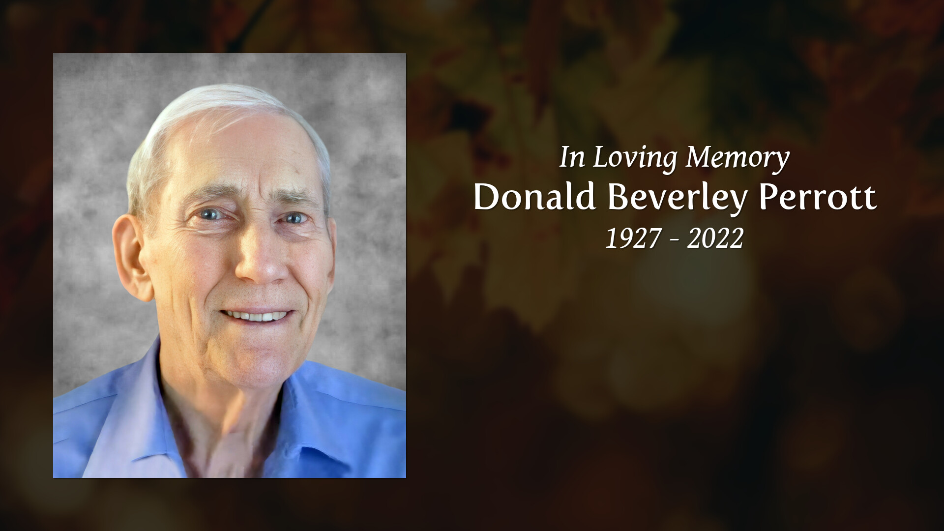 Donald Beverley Perrott - Tribute Video
