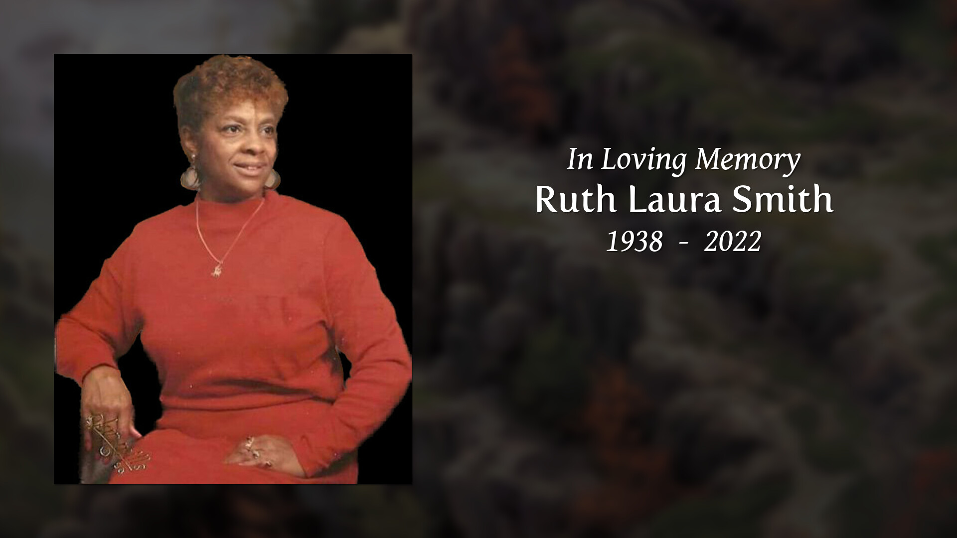Ruth Laura Smith - Tribute Video