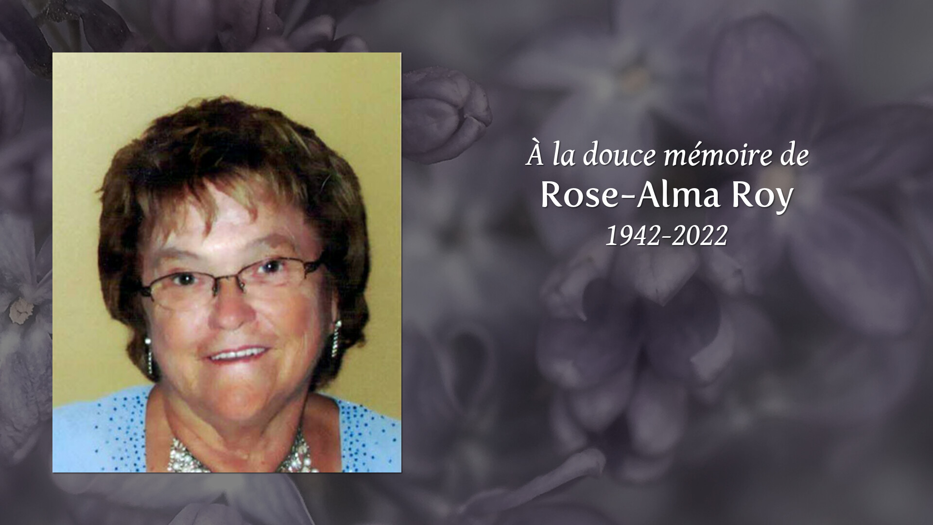 Rose-Alma Roy - Tribute Video