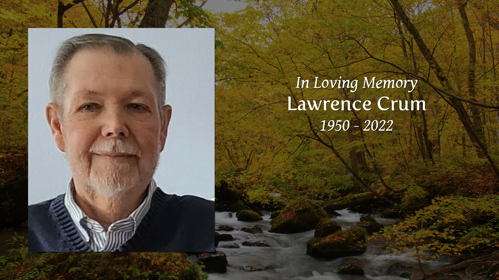 Lawrence Crum - Tribute Video