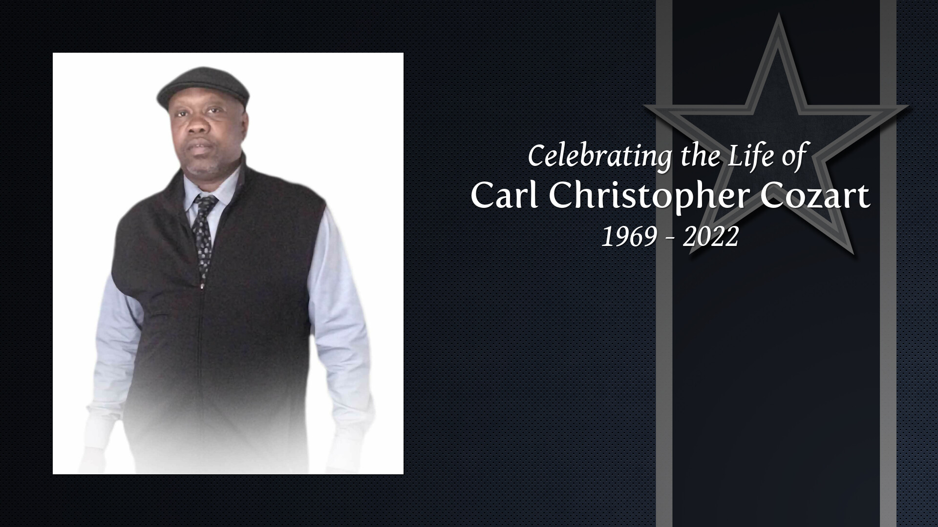 Carl Christopher Cozart - Tribute Video