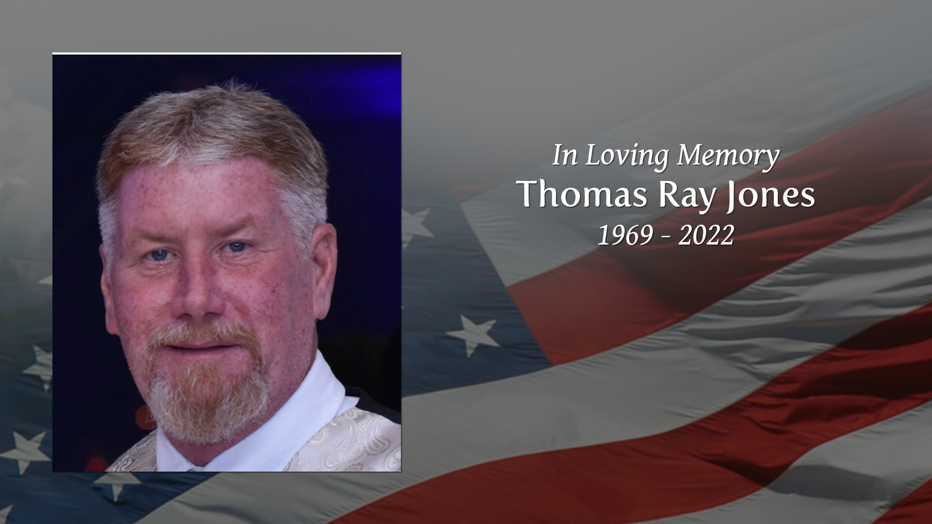 Thomas Ray Jones - Tribute Video