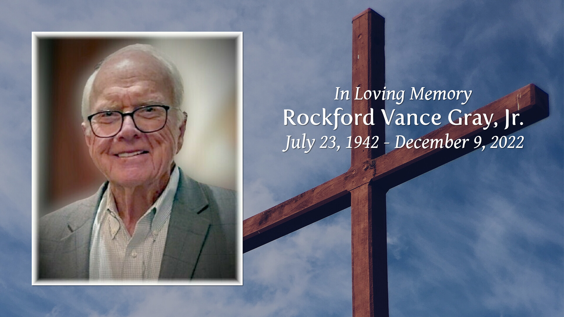 Rockford Vance Gray, Jr. - Tribute Video