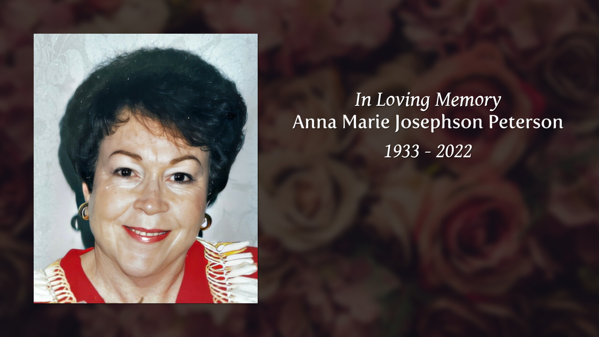 Anna Marie Josephson Peterson - Tribute Video