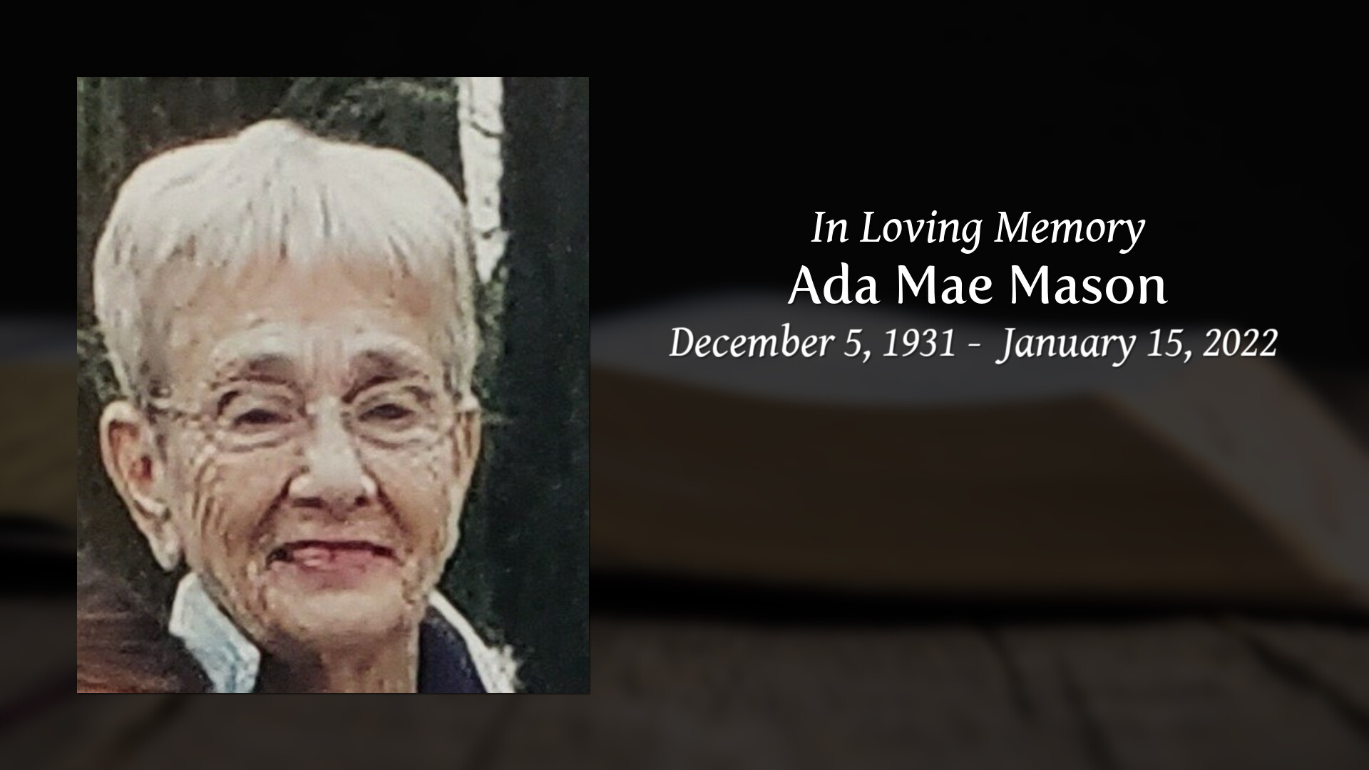 Ada Mae Mason - Tribute Video
