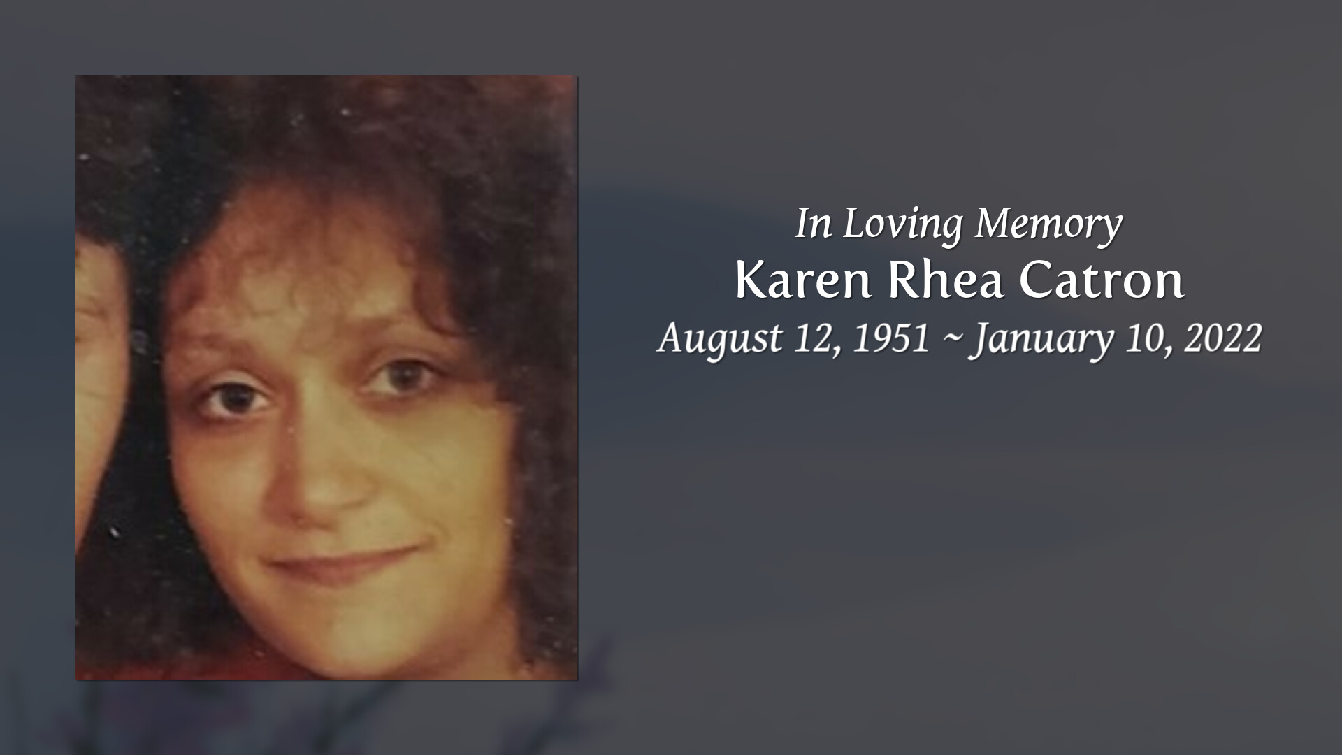 Karen Rhea Catron - Tribute Video