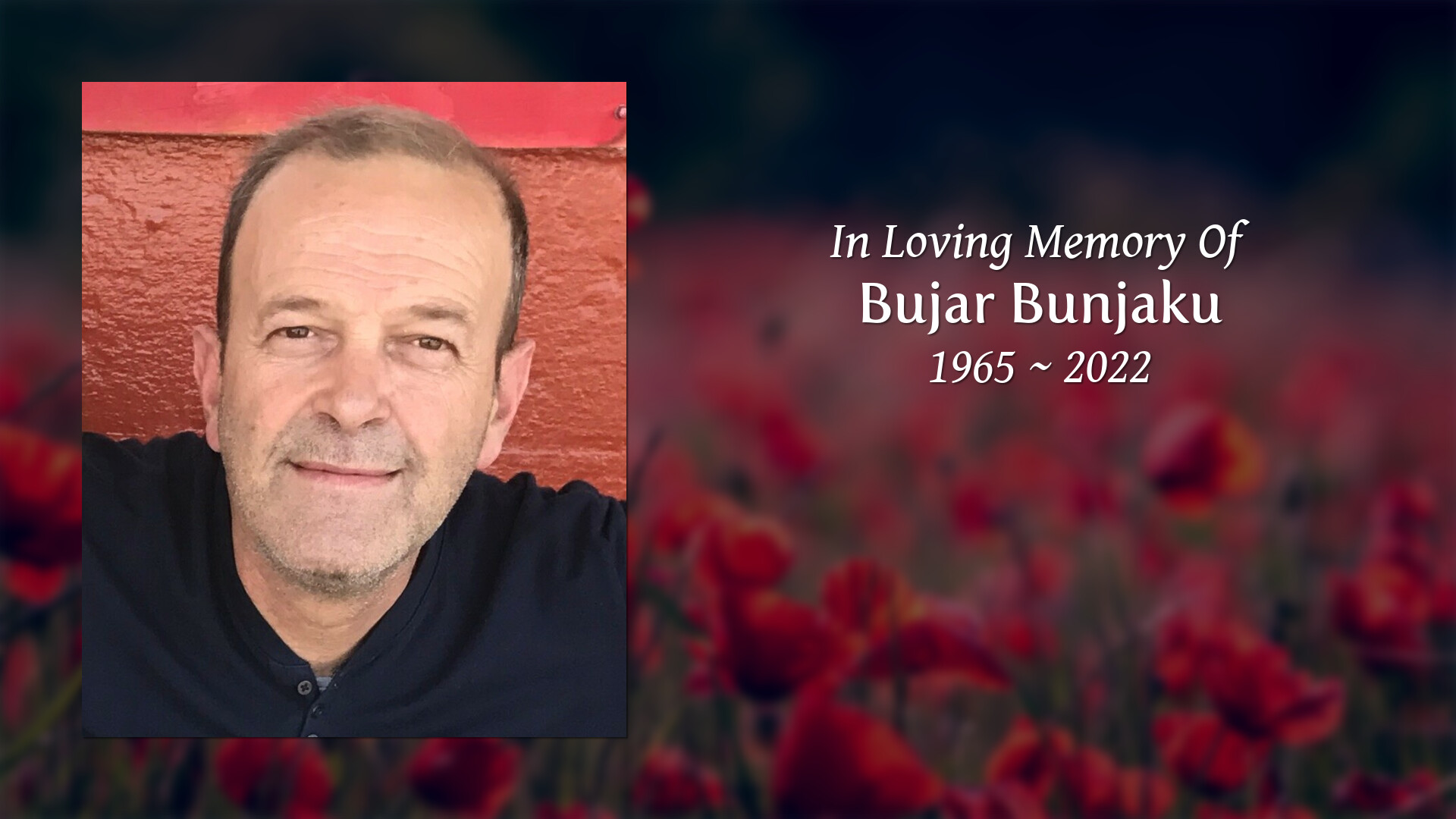 Bujar Bunjaku - Tribute Video