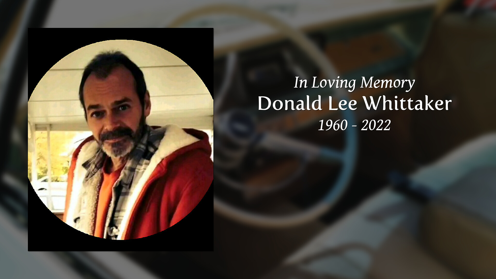 Donald Lee Whittaker - Tribute Video