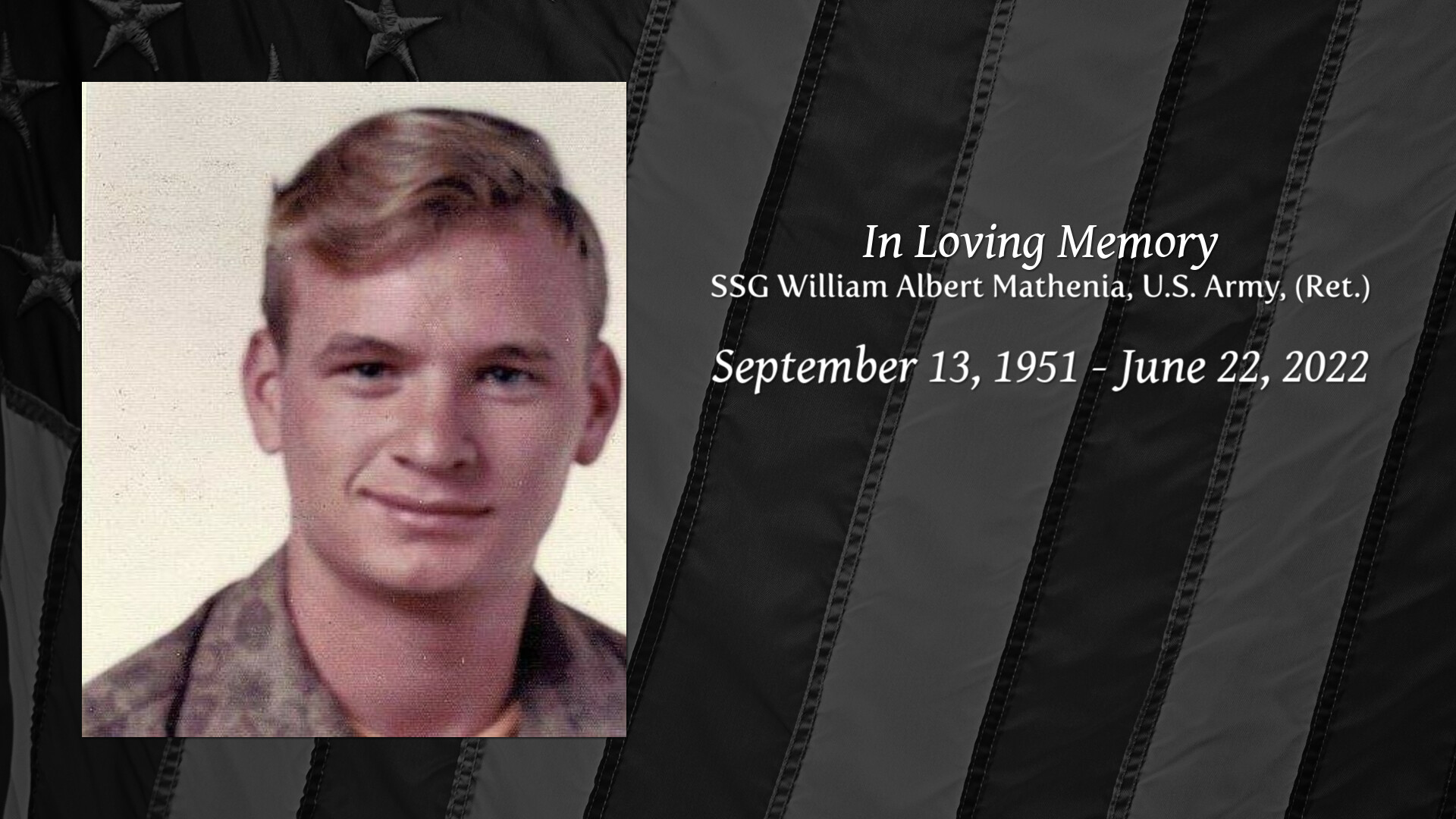 SSG William Albert Mathenia, U.S. Army, (Ret.) - Tribute Video