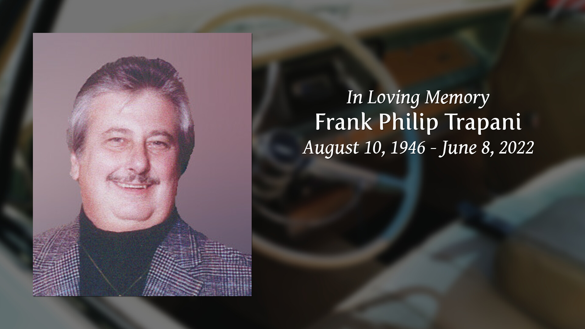 Frank Philip Trapani - Tribute Video