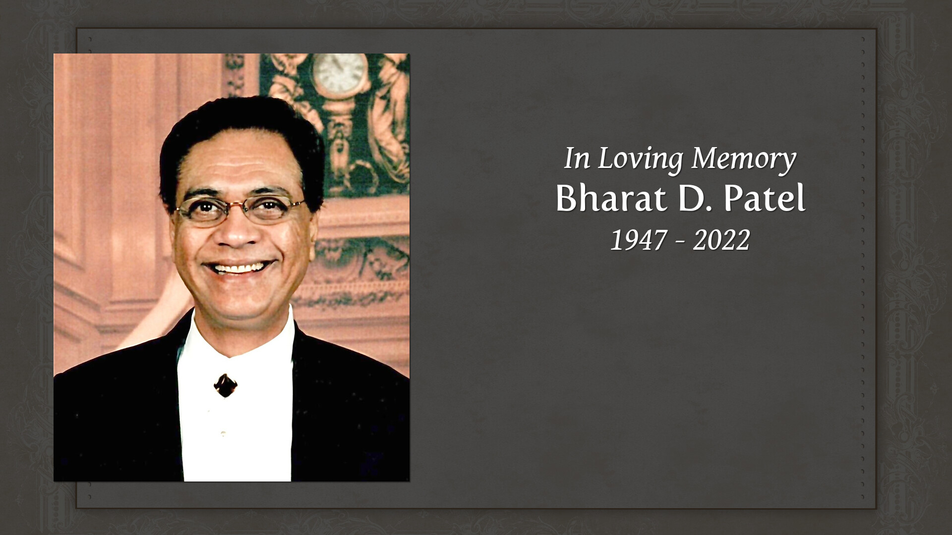 Bharat D. Patel - Tribute Video