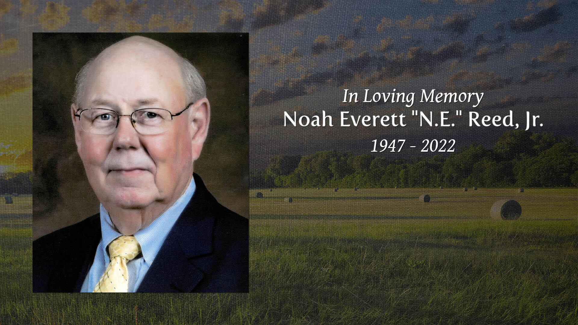 Noah Everett "N.E." Reed, Jr. - Tribute Video