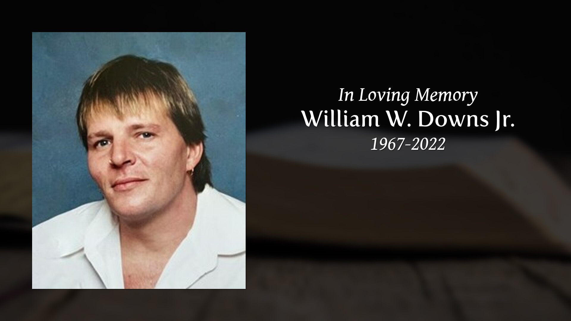 William W. Downs Jr. - Tribute Video