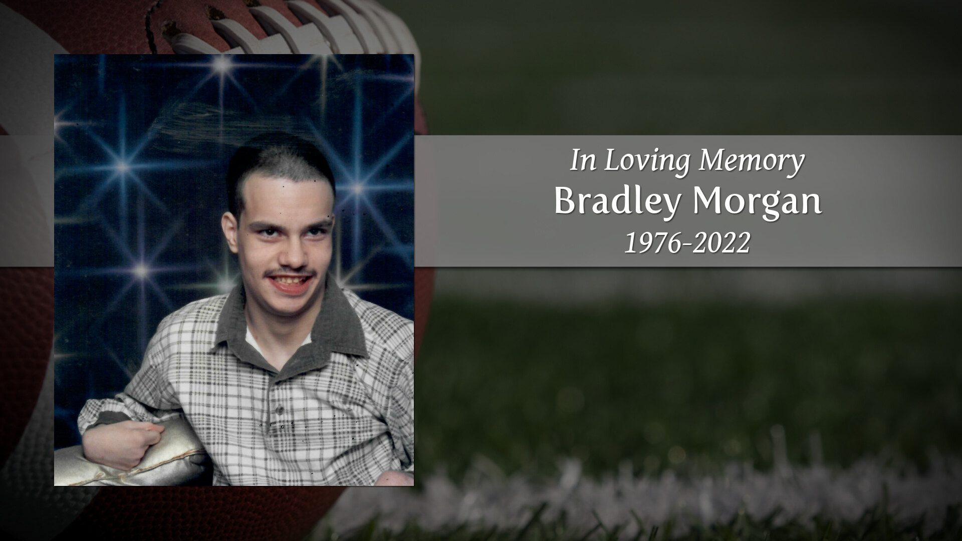 Bradley Morgan - Tribute Video