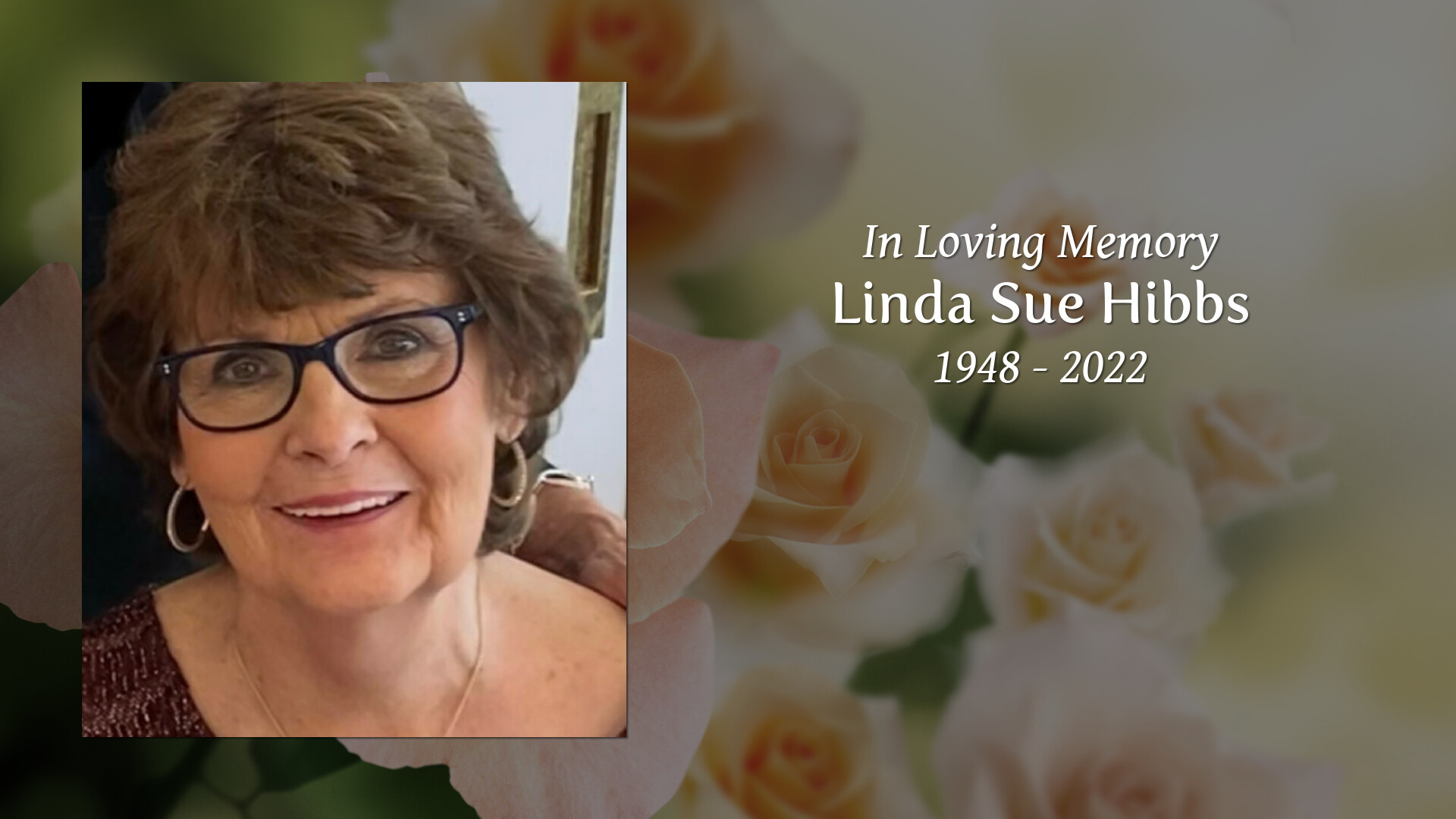 Linda Sue Hibbs - Tribute Video Linda Sue Hibbs - Tribute Video