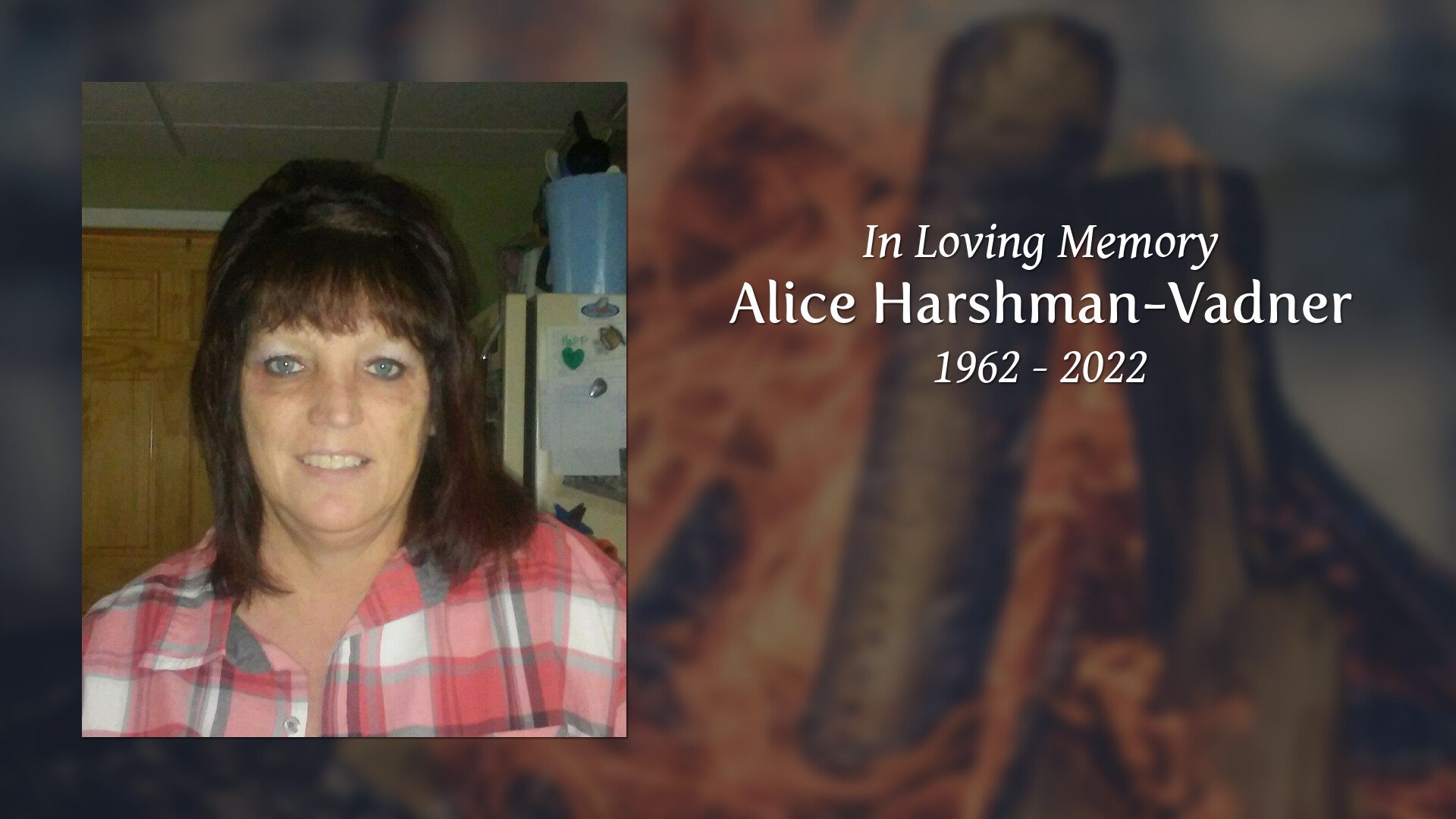 Alice Harshman-Vadner - Tribute Video