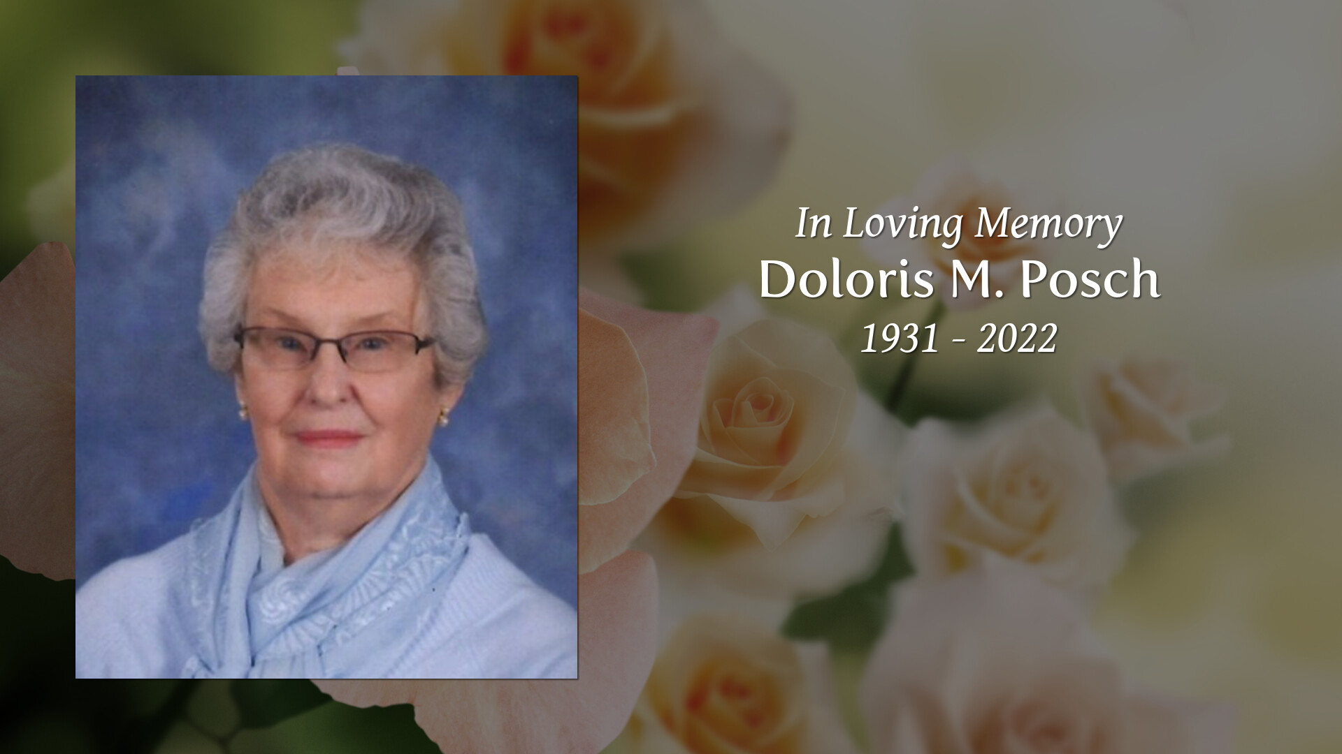 Doloris M. Posch - Tribute Video