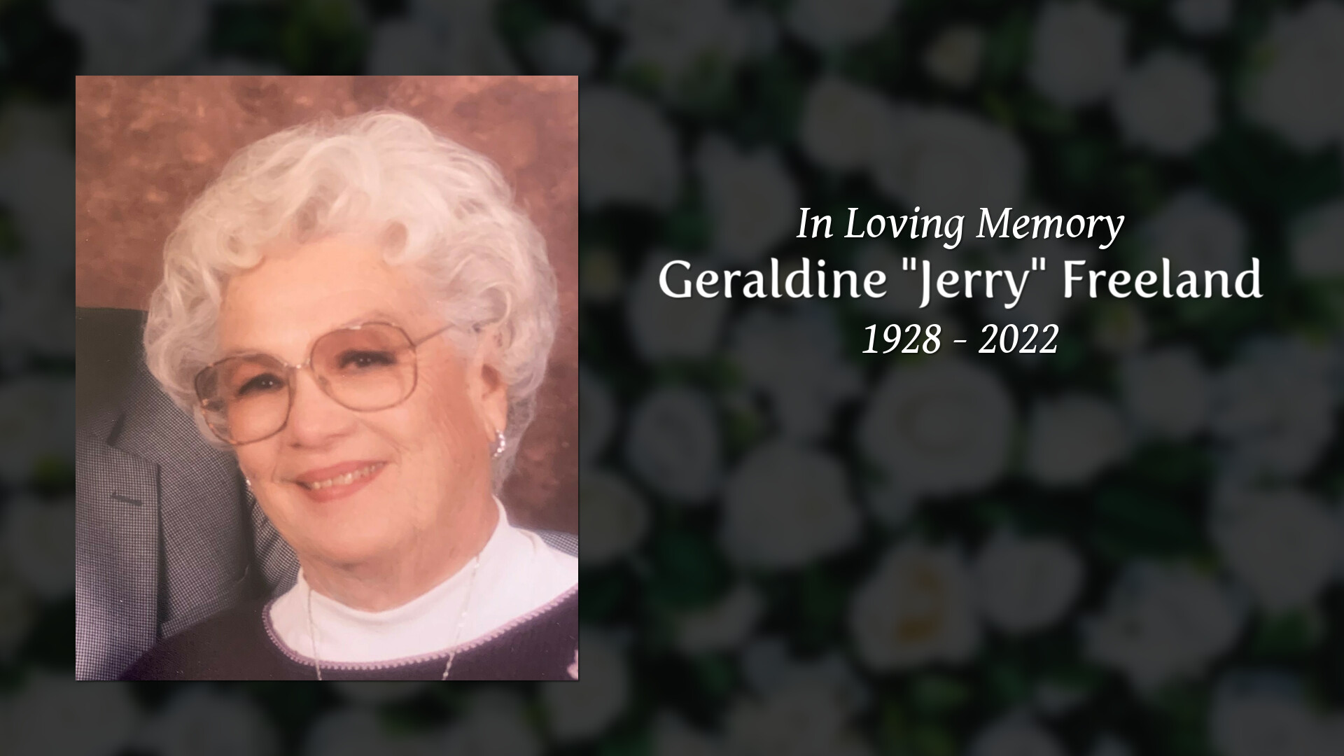Geraldine "Jerry" Freeland - Tribute Video