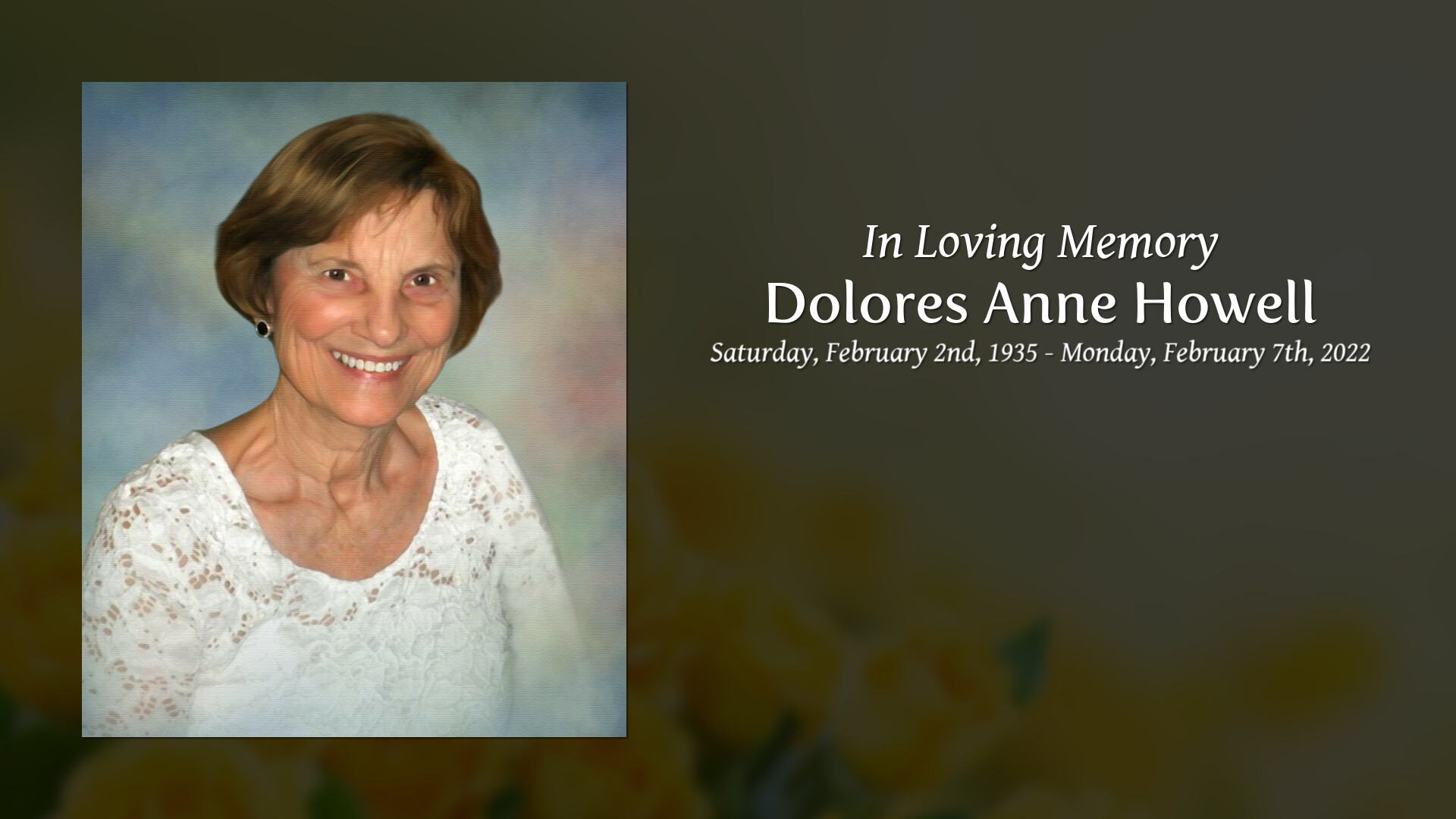 Dolores Anne Howell - Tribute Video