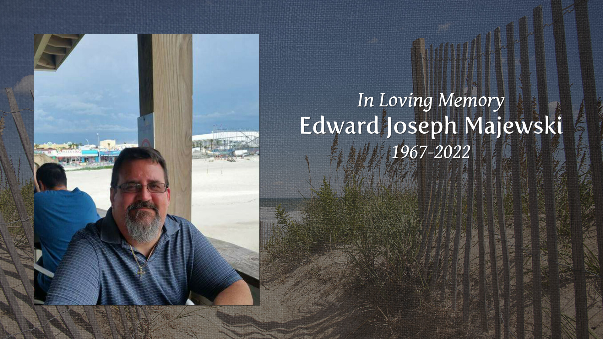 Edward Joseph Majewski - Tribute Video