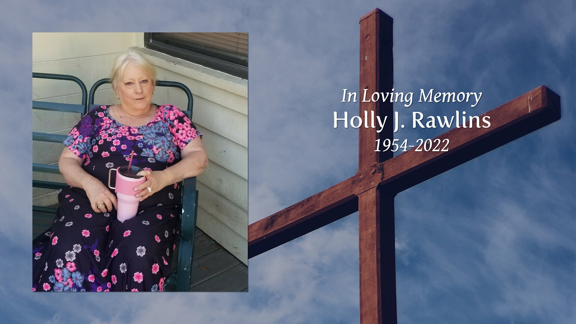 Holly J. Rawlins - Tribute Video
