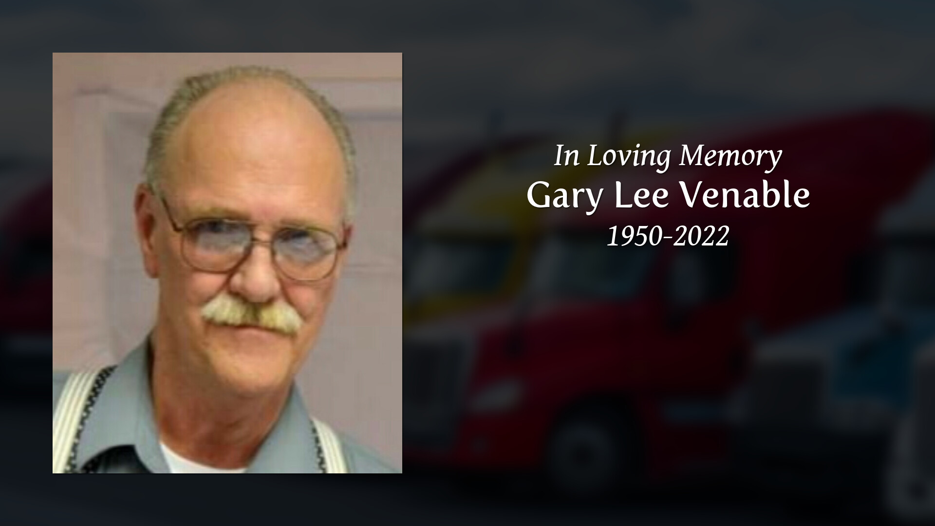 Gary Lee Venable - Tribute Video