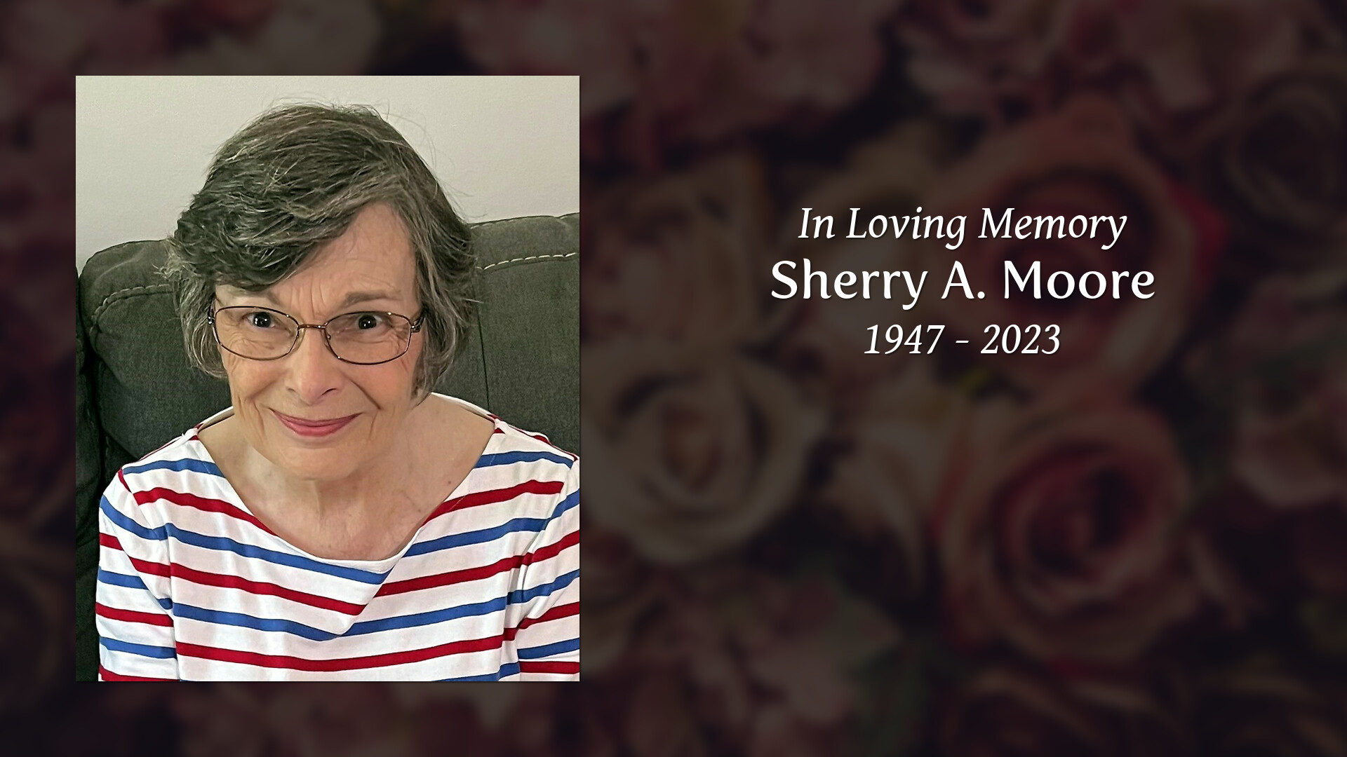 Sherry A. Moore - Tribute Video