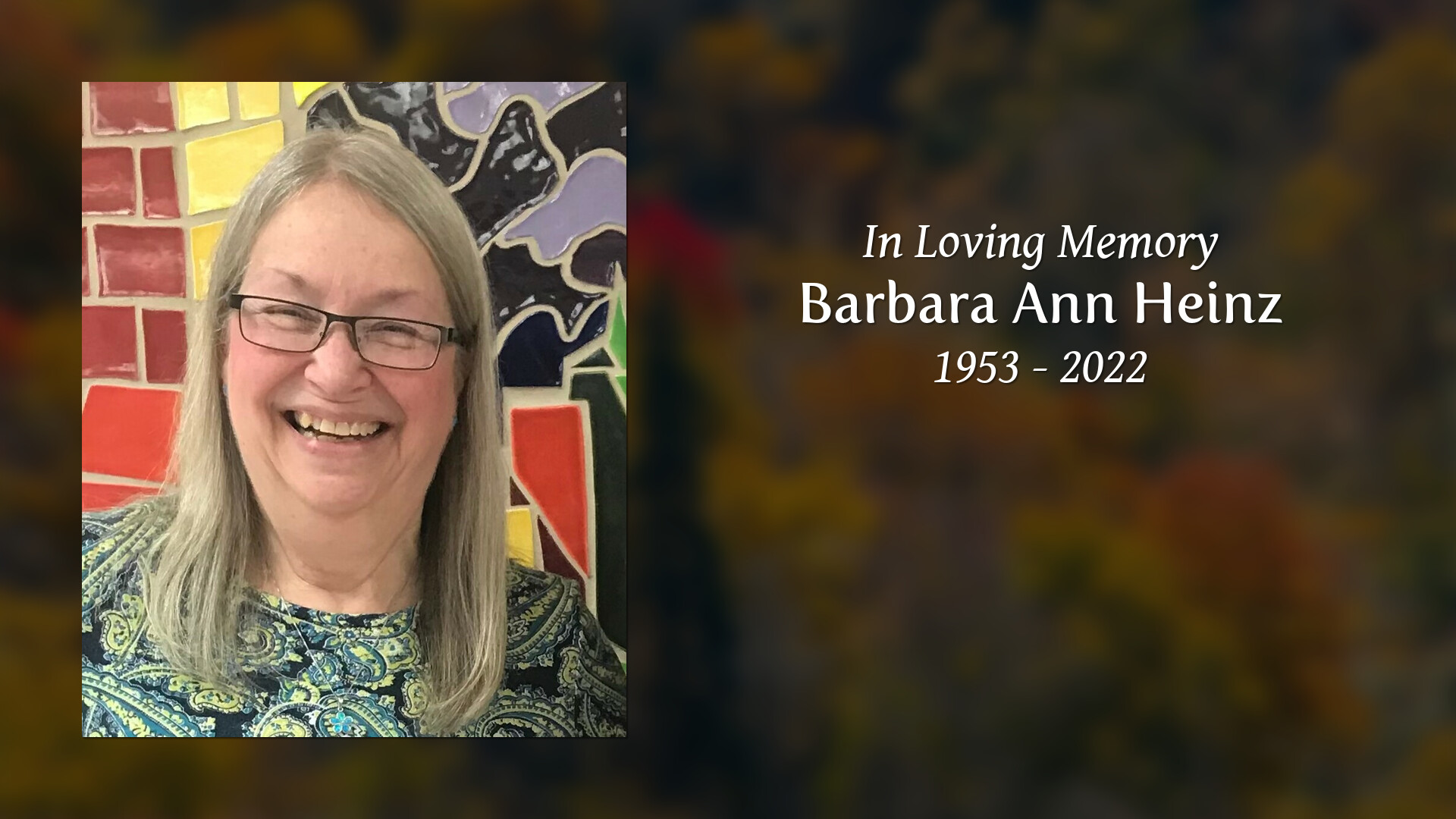 Barbara Ann Heinz - Tribute Video