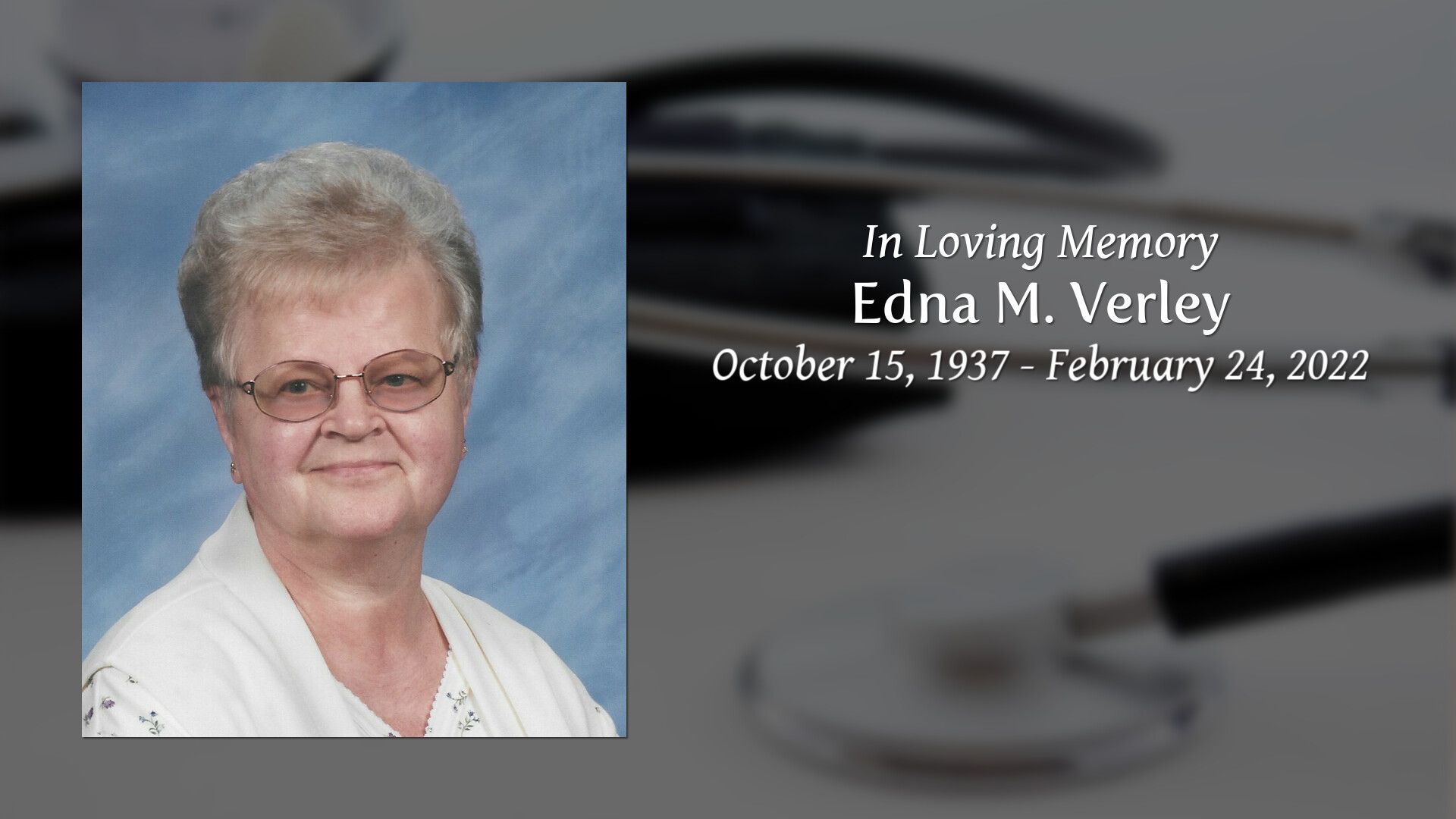 Edna M. Verley - Tribute Video