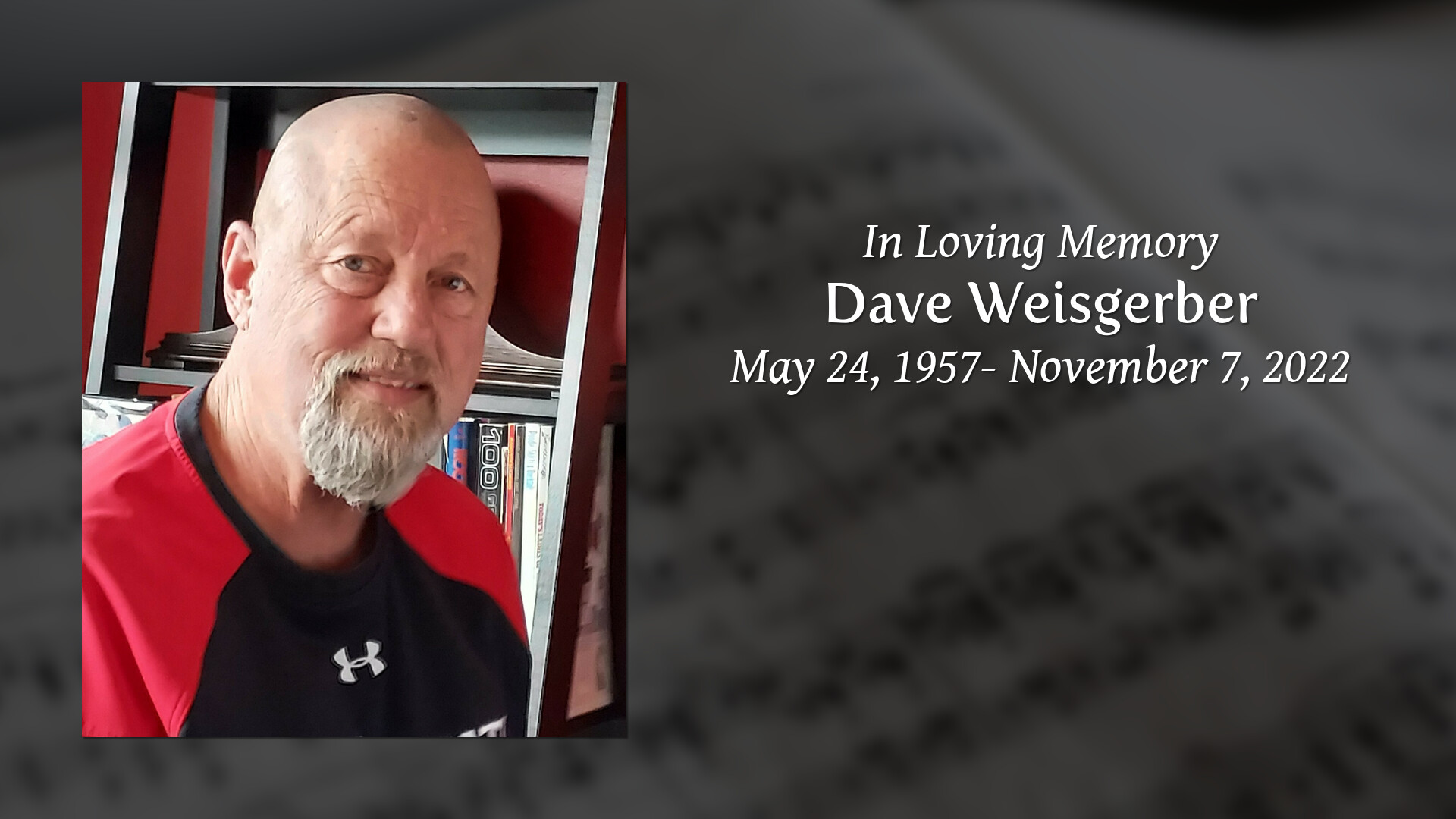 Dave Weisgerber - Tribute Video