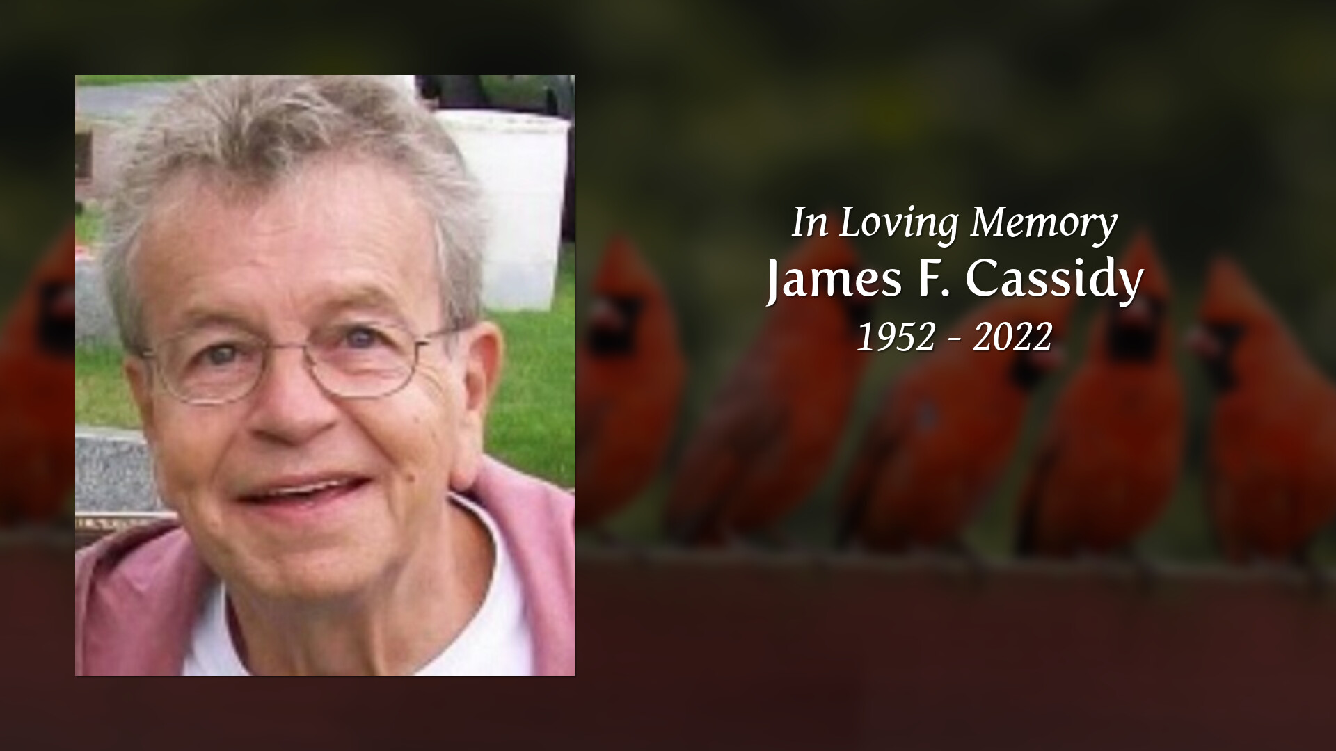 James F. Cassidy - Tribute Video