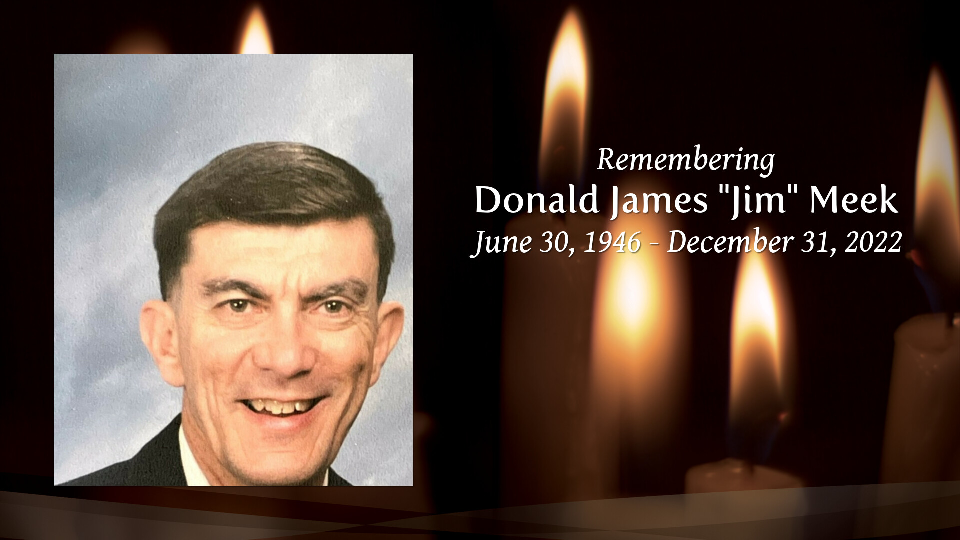 Donald James "Jim" Meek - Tribute Video