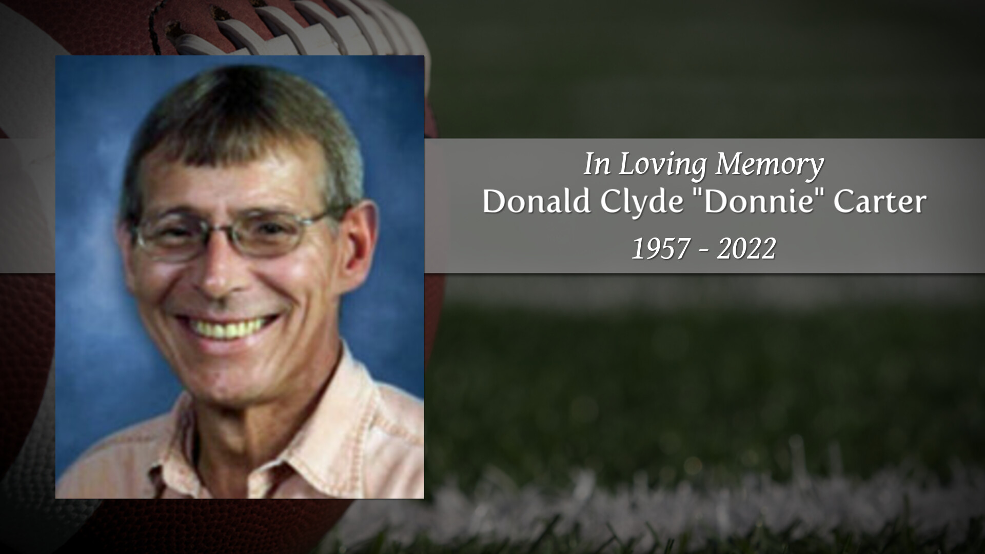 Donald Clyde "Donnie" Carter - Tribute Video