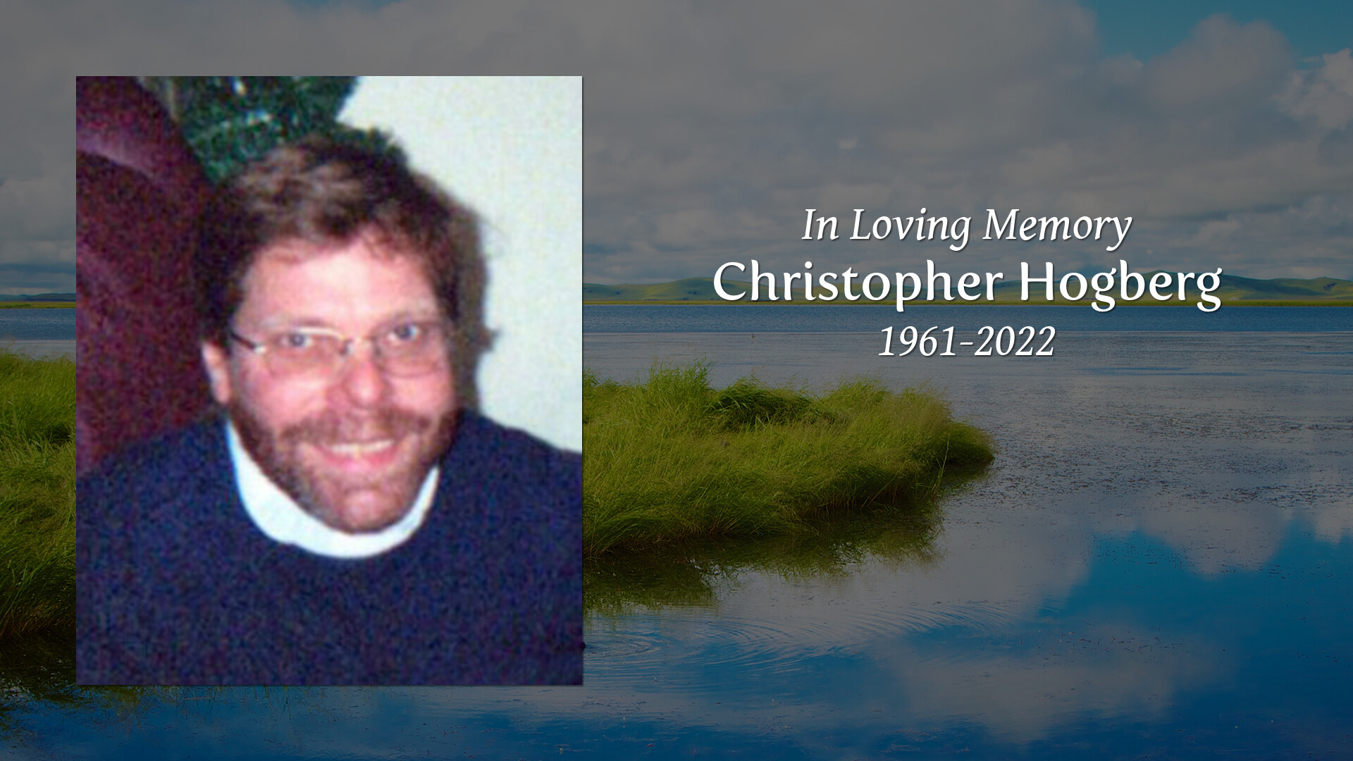 Christopher Hogberg - Tribute Video