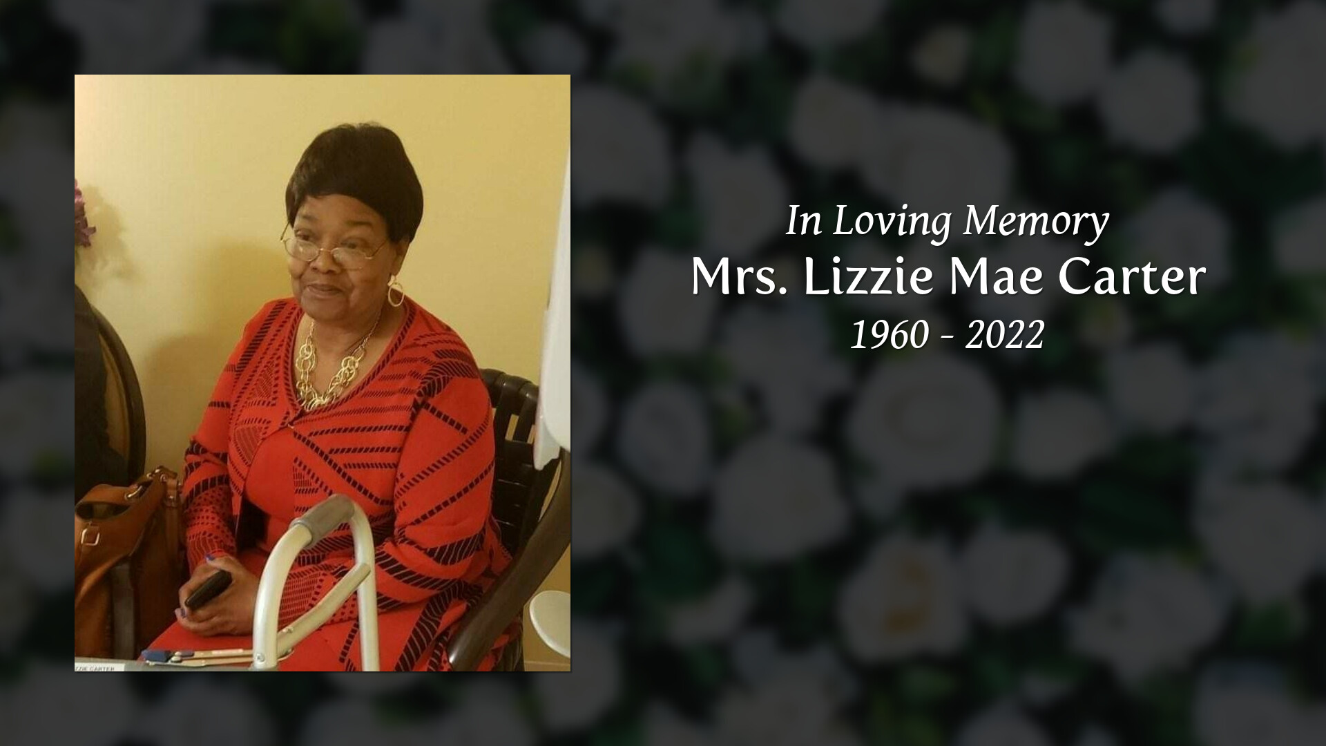 Mrs. Lizzie Mae Carter - Tribute Video