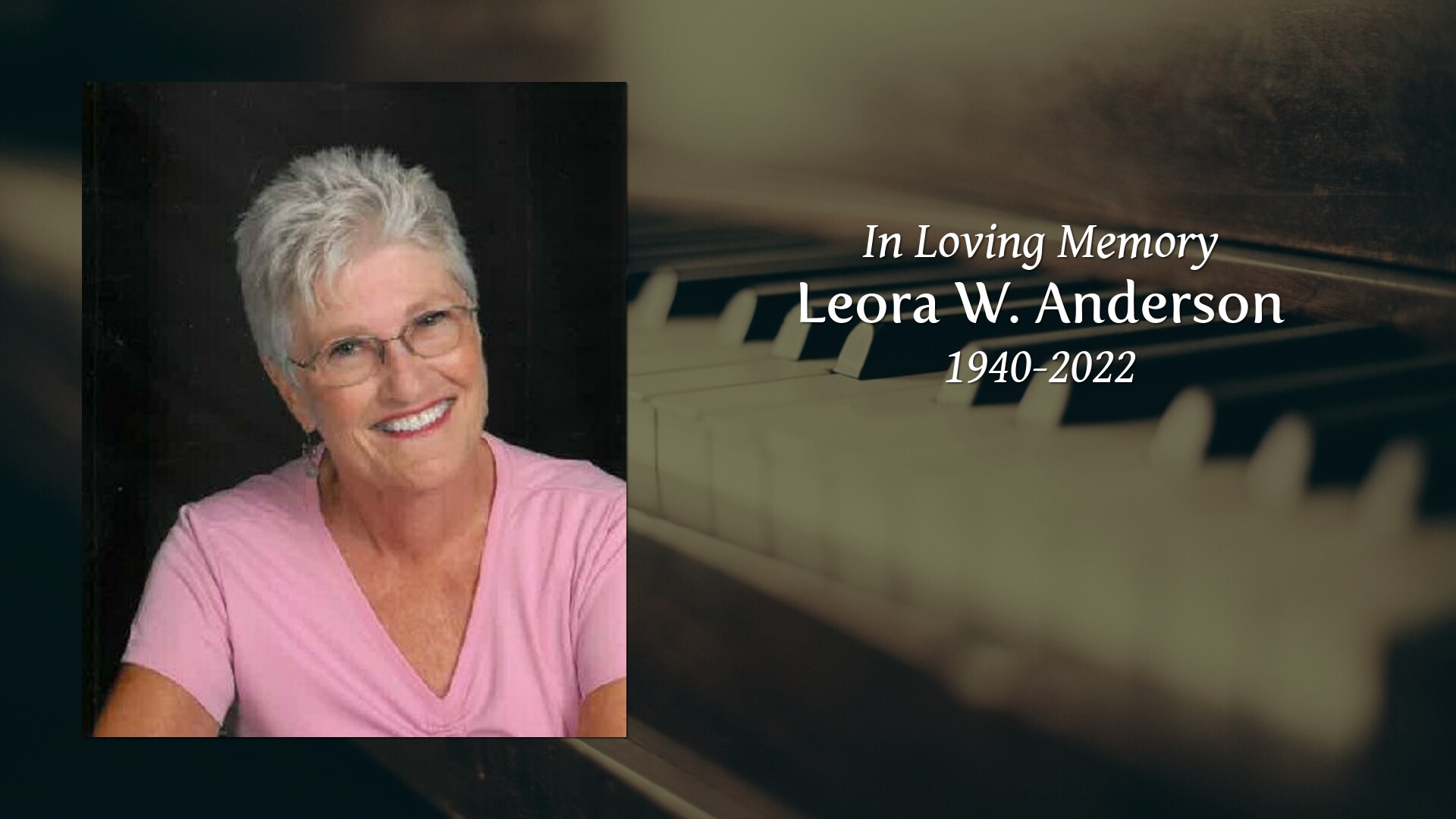 Leora W. Anderson - Tribute Video