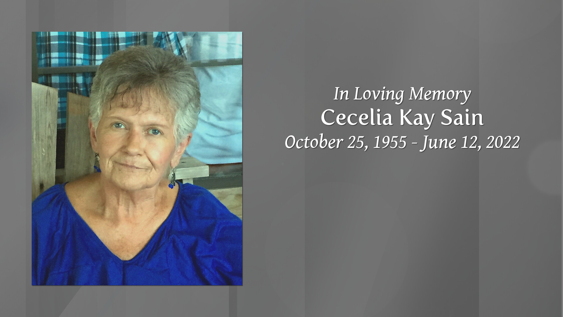 Cecelia Kay Sain - Tribute Video