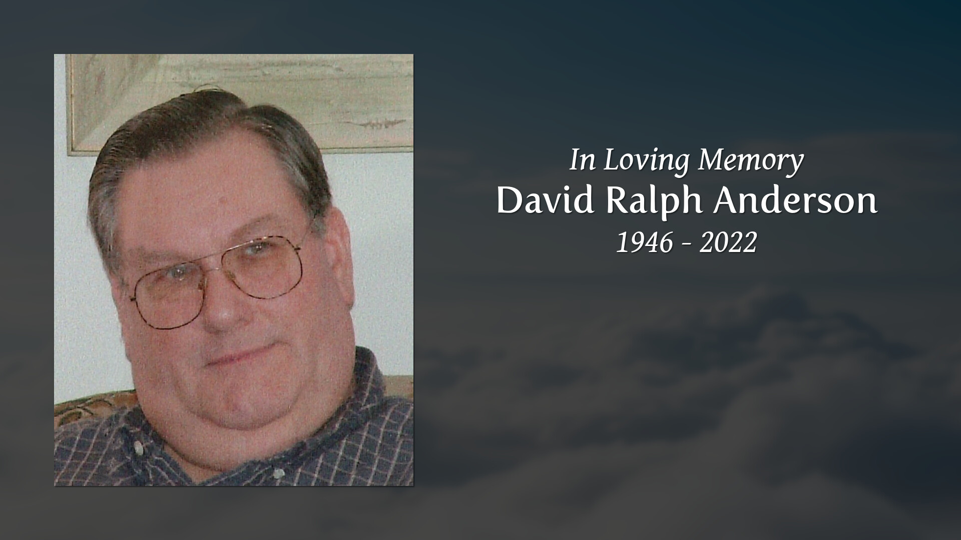 David Ralph Anderson - Tribute Video