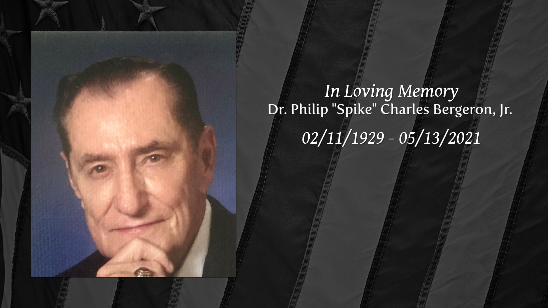 Dr. Philip "Spike" Charles Bergeron, Jr. - Tribute Video