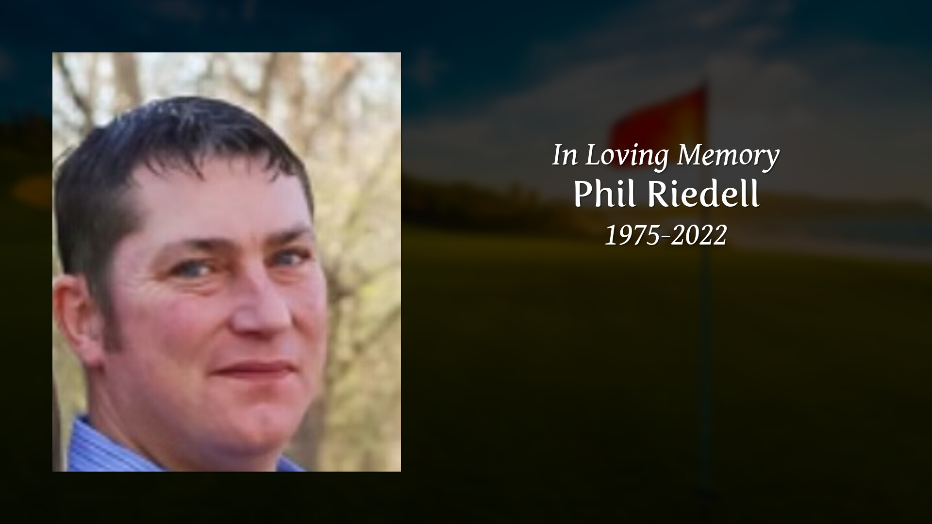 Phil Riedell - Tribute Video