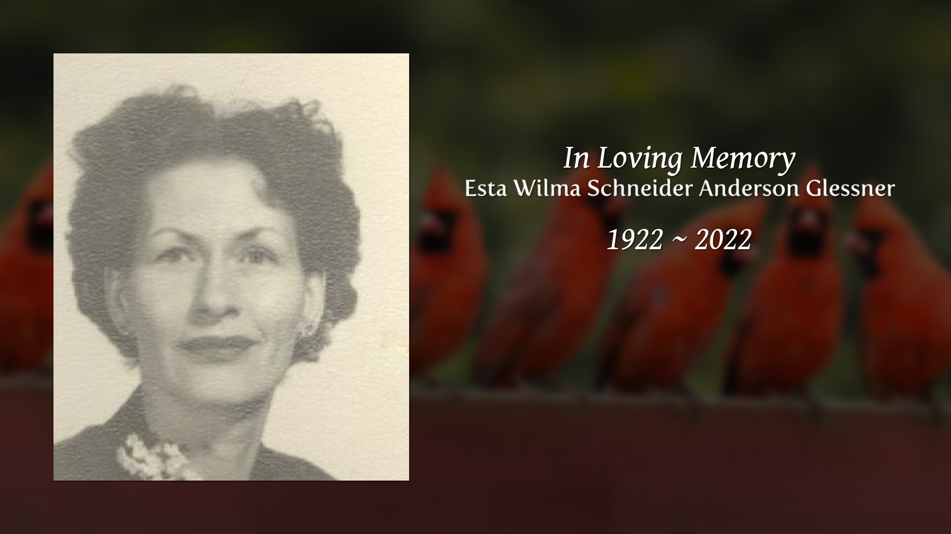 Esta Wilma Schneider Anderson Glessner - Tribute Video
