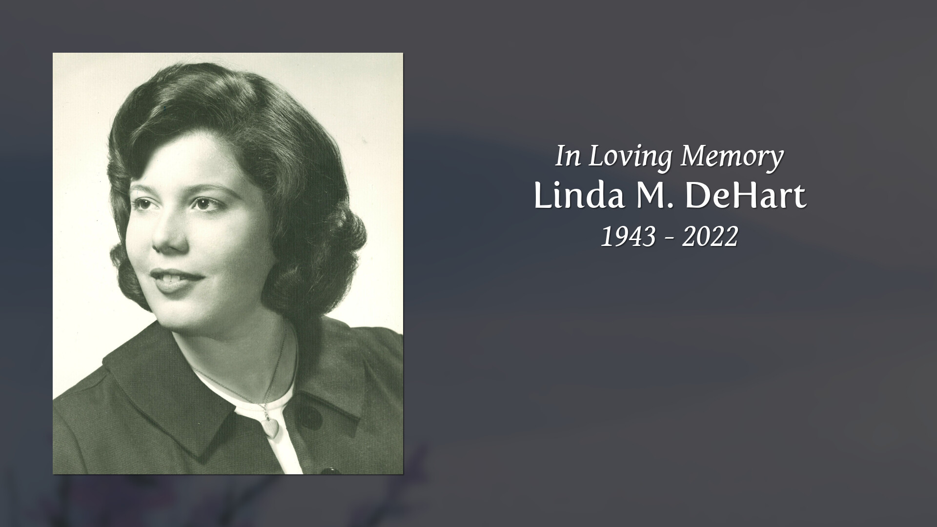 Linda M. DeHart - Tribute Video