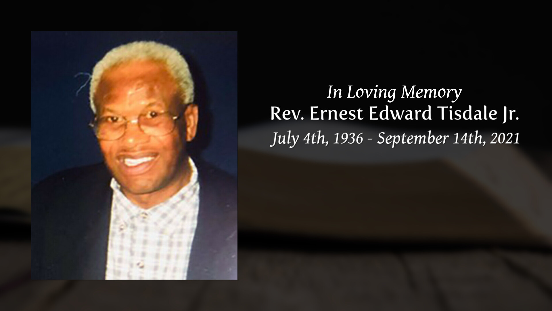 Rev. Ernest Edward Tisdale Jr. - Tribute Video