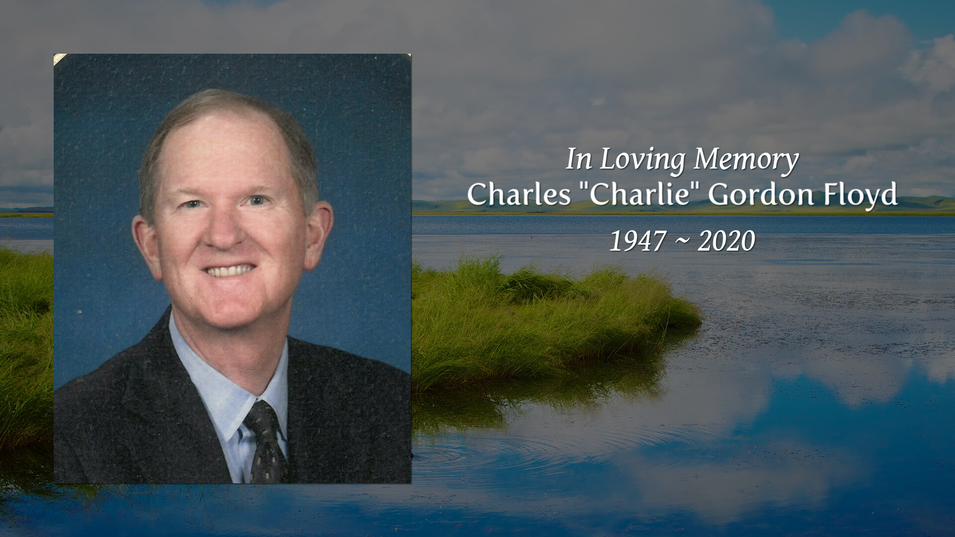 Charles "Charlie" Gordon Floyd - Tribute Video