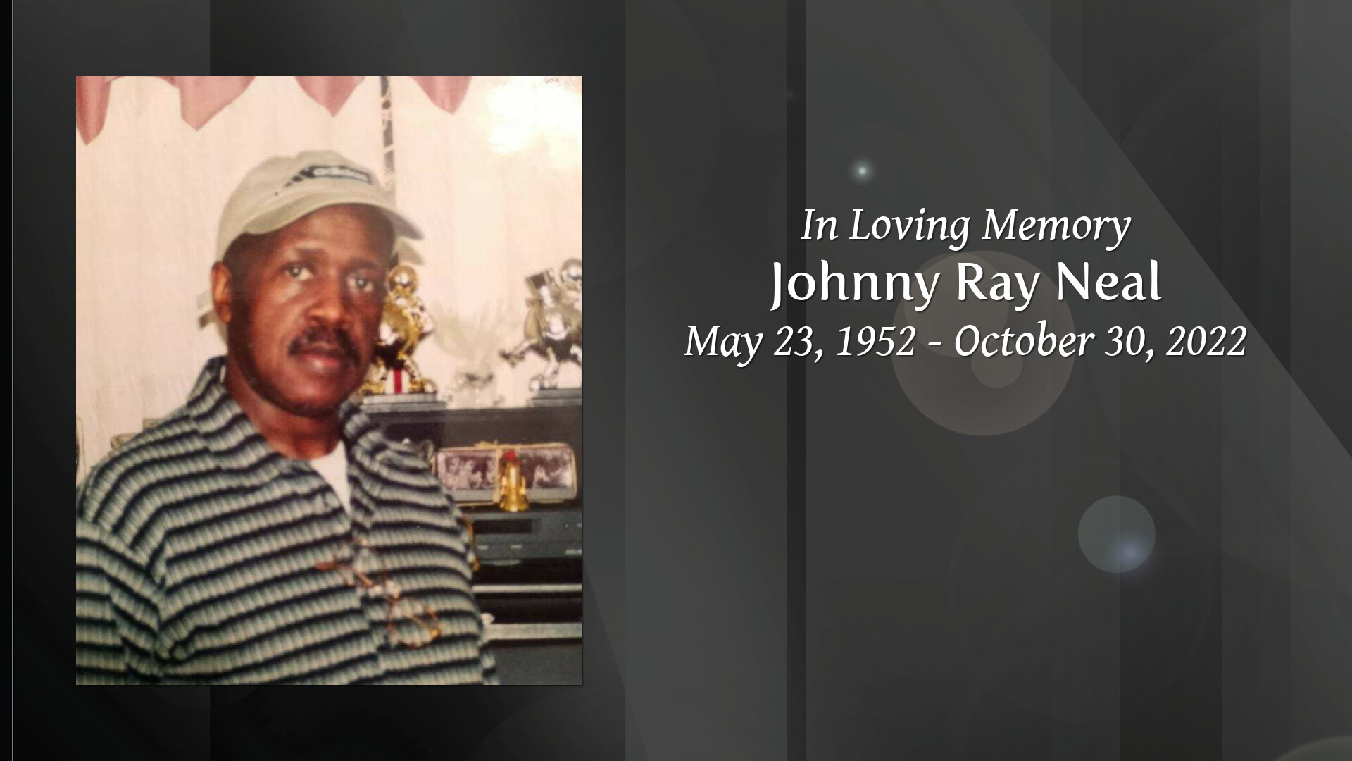 Johnny Ray Neal - Tribute Video