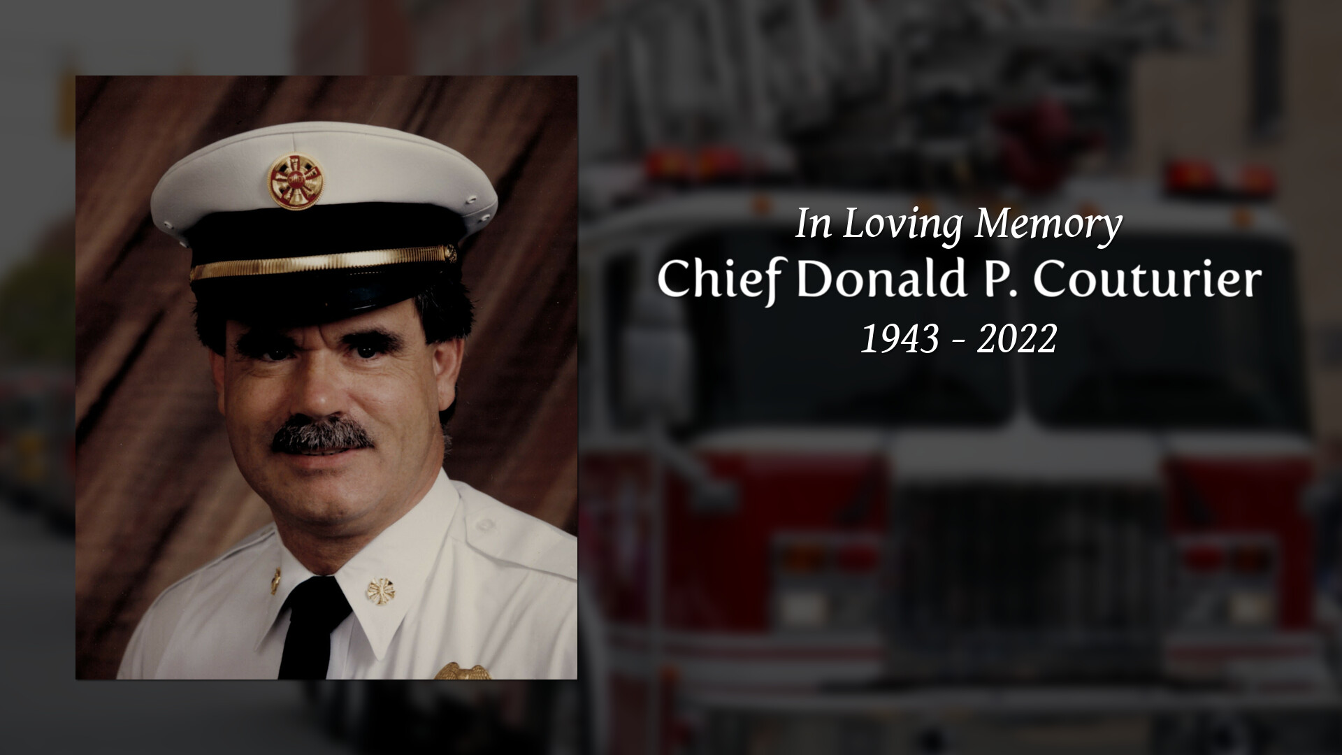 Chief Donald P. Couturier - Tribute Video