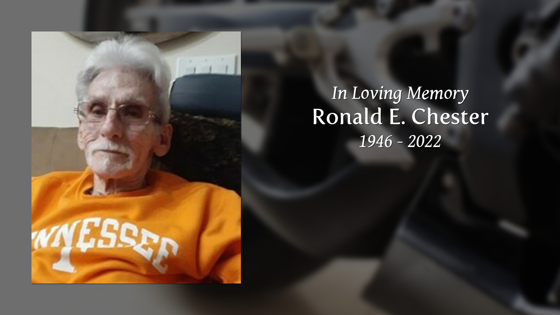 Ronald E. Chester - Tribute Video